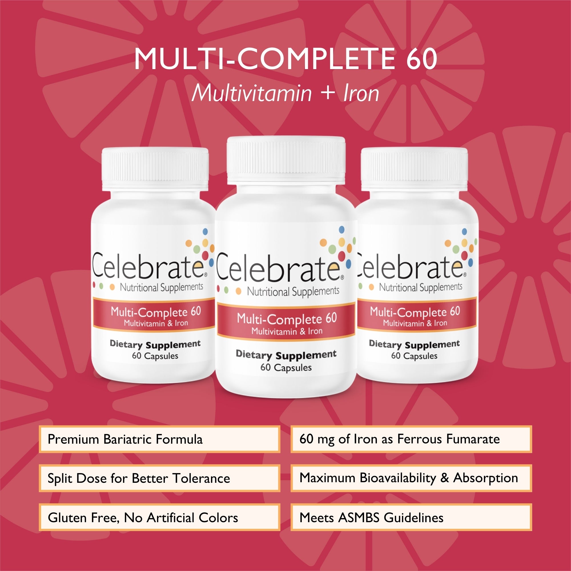 Bariatric Multi with Iron: Multi-Complete 60 - Celebrate